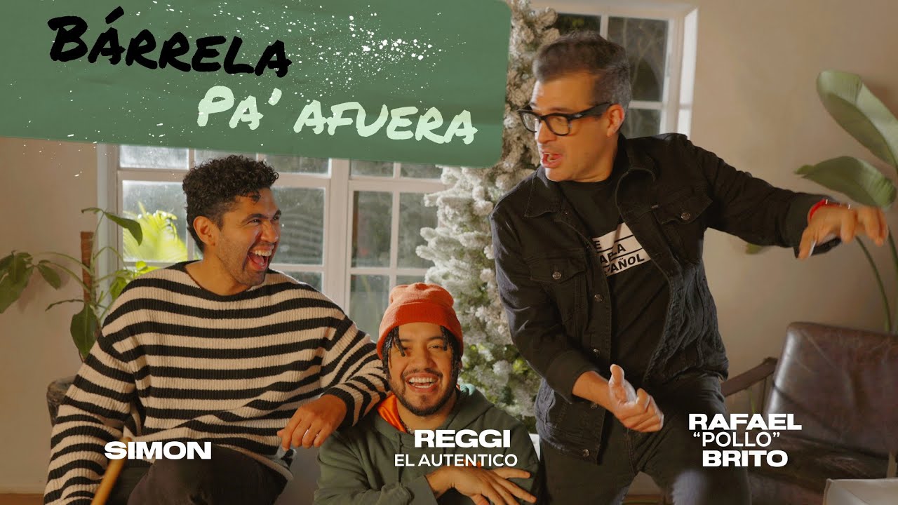 Simón - Bárrela Pa' Afuera junto Rafael “Pollo“ Brito & Reggi El ...